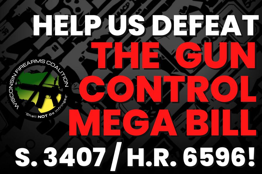 Help Us KILL THIS GUN CONTROL MEGA BILL, S. 3407 / H.R. 6596 ...